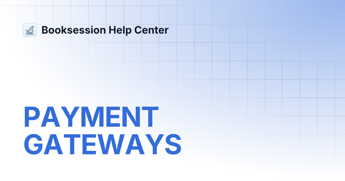 PAYMENT GATEWAYS | Booksession Help Center