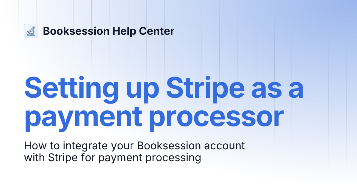 Setting up Stripe as a payment processor | Booksession Help Center